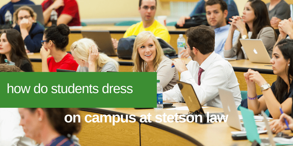 How Do Students Dress On Campus at Stetson Law?